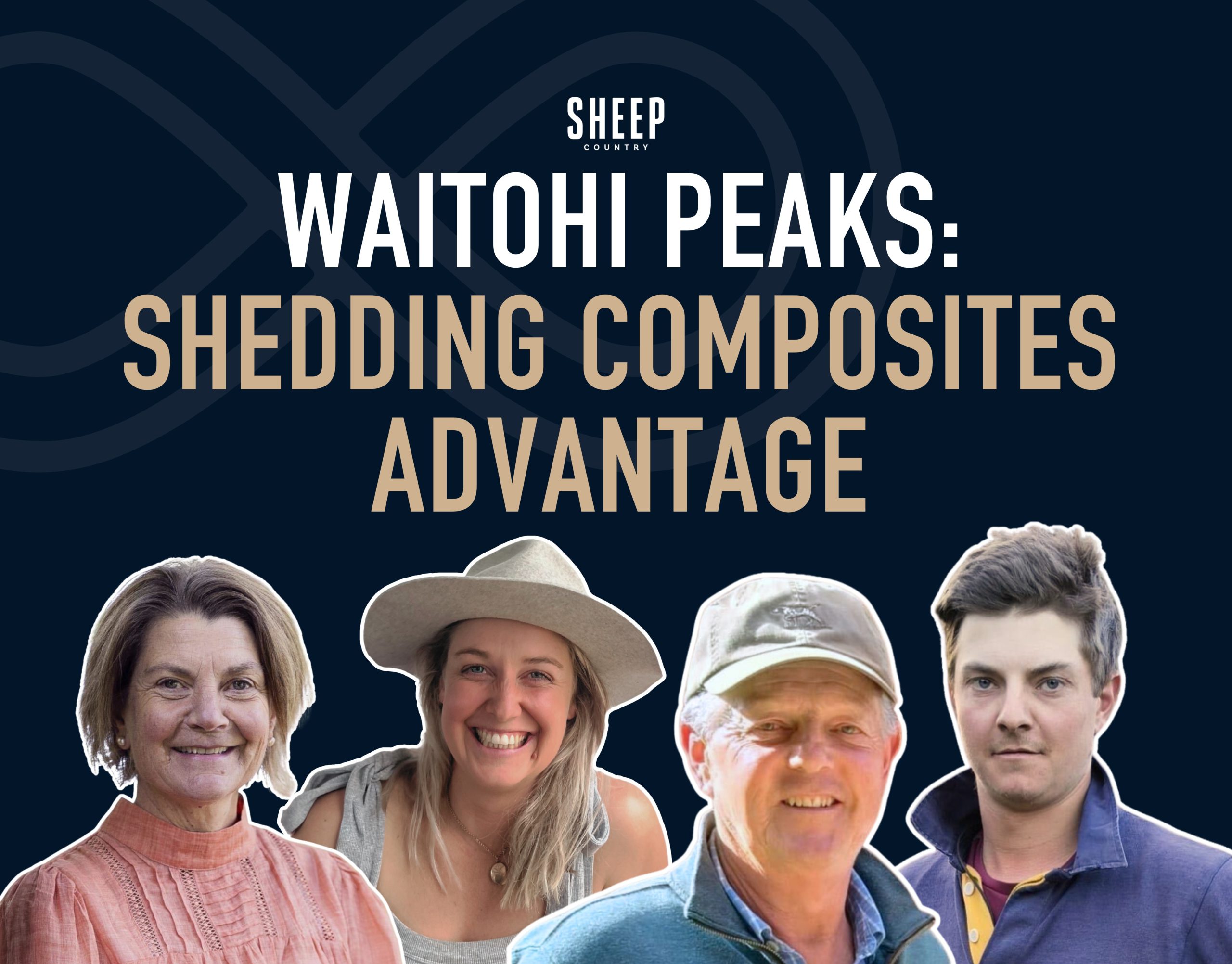 SHEEP Country Episode 1 - Waitohi Peaks: Shedding composites advantage ...