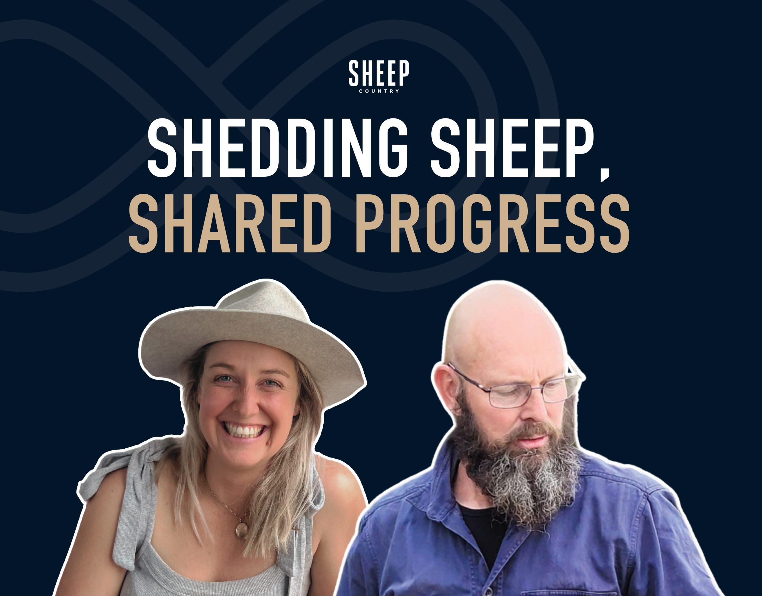 SHEEP Country Episode 3 - Shedding sheep, shared progress - CountryWide
